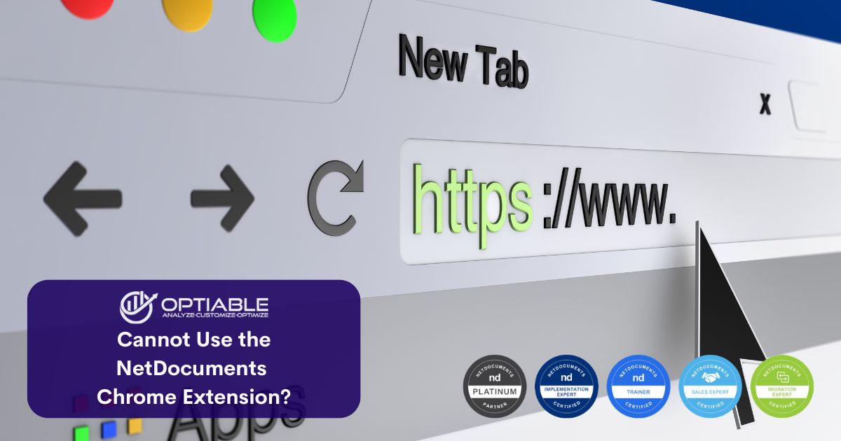 How to Troubleshoot issues with the NetDocuments Chrome Extension | Optiable