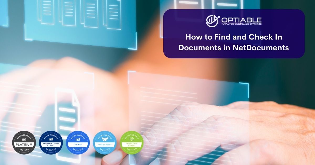 How to Find and Check In Documents in NetDocuments | Optiable